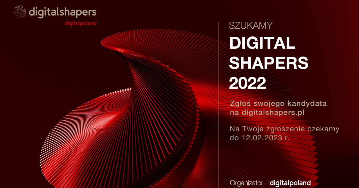 Czas nagrodzić cyfrowych wizjonerów. Rusza konkurs Digital Shapers
